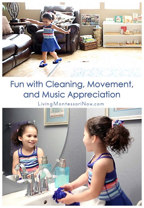 Fun with Cleaning, Movement, and Music Appreciation - Living Montessori Now